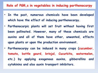 Parthenocarpy in Vegetable crops .ppt