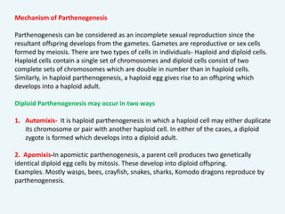 Parthenogenesis, Natural parthenogenesis, Artificial parthenogenesis | PPTX