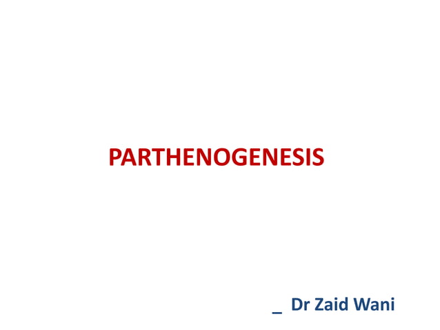 Parthenogenesis | PPTX