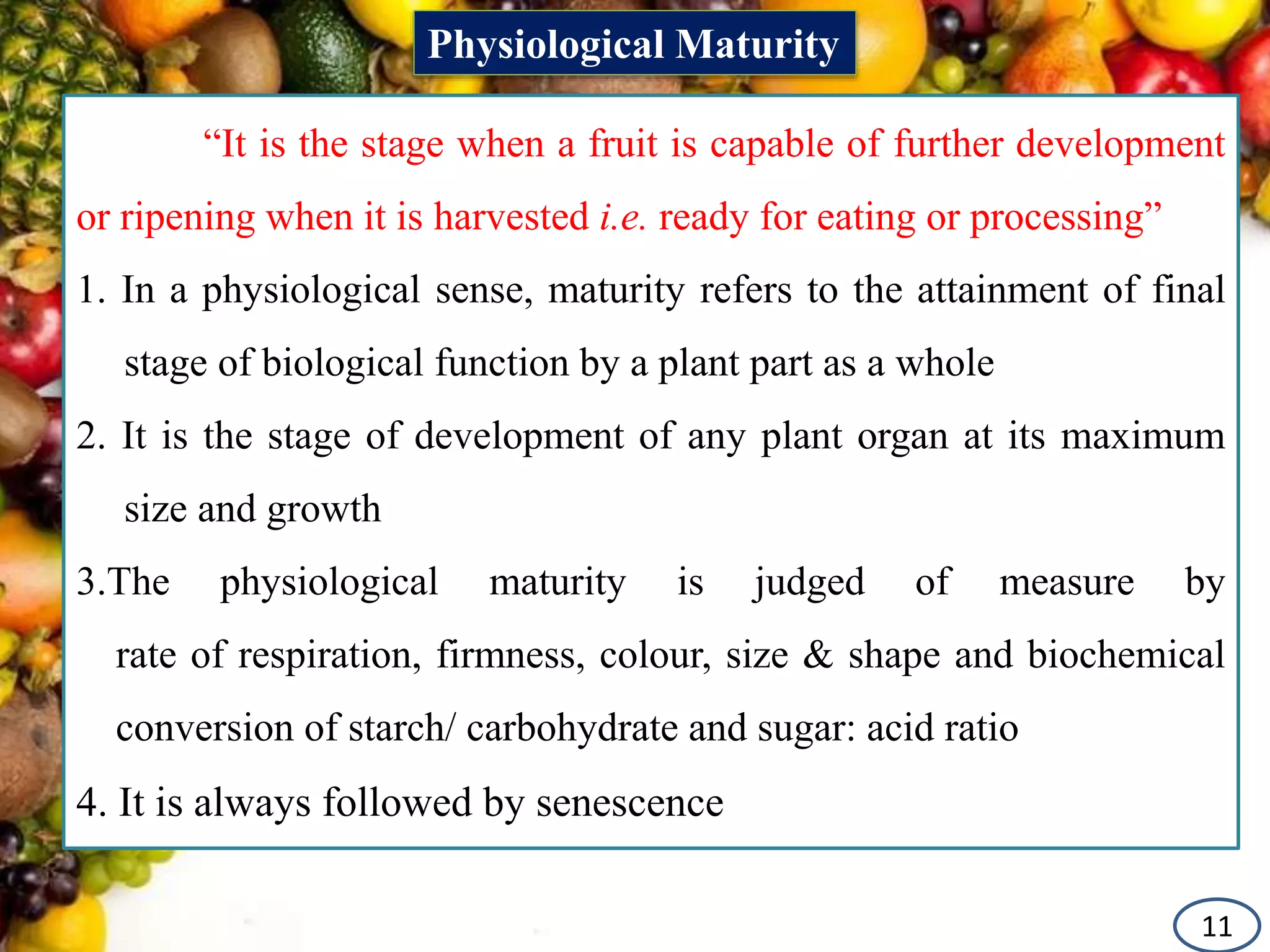 Physiological maturity indices in tropical fruit crops | PPTX