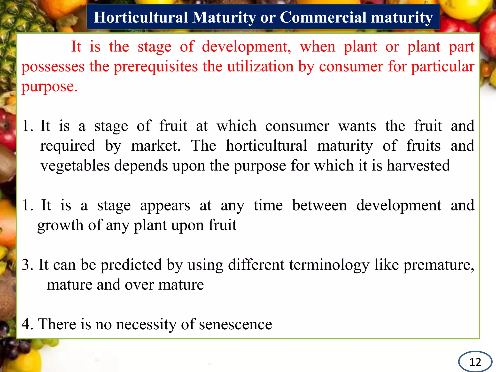 Physiological maturity indices in tropical fruit crops | PPTX