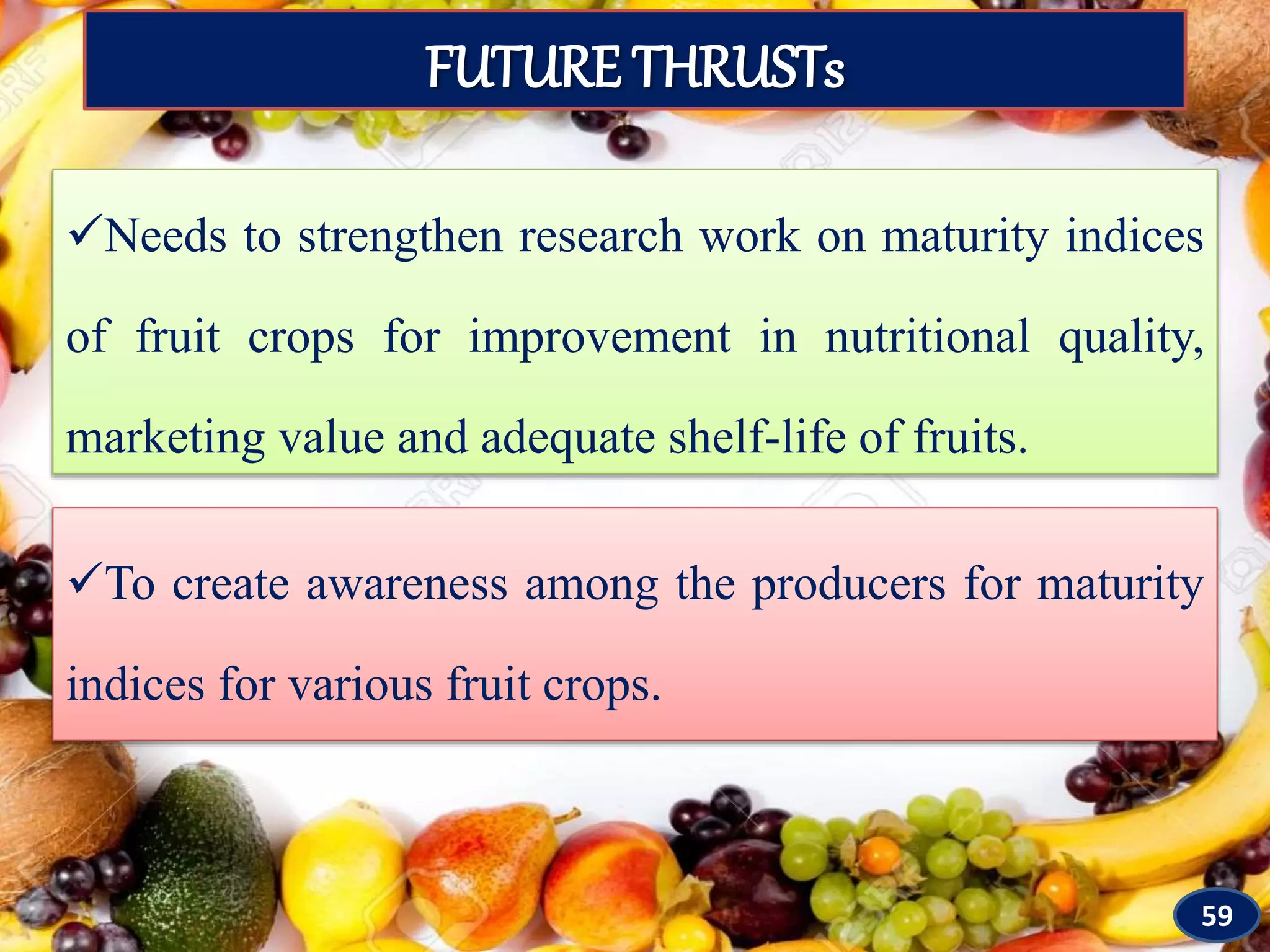 Physiological maturity indices in tropical fruit crops | PPTX