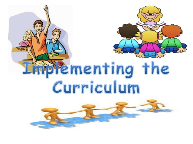 Implementing the Curriculum | PPTX | Professional School | Postgraduate Education