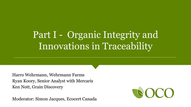 Organic Integrity and Innovations in Traceability: Part I﻿ | PPTX
