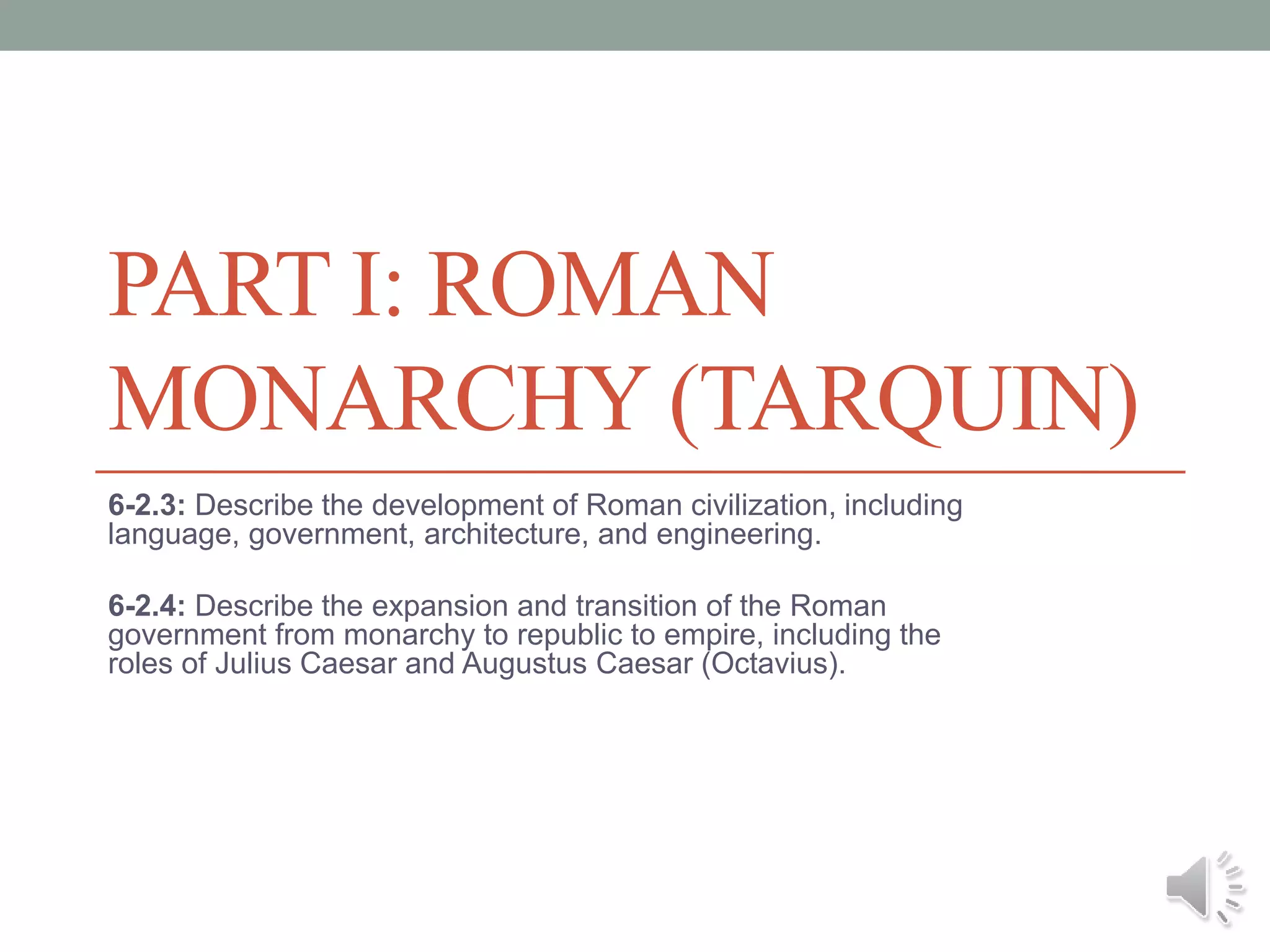 Part I Roman Monarchy (Pre-Roman Republic) Notes | PPTX | Geography ...