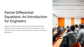 Partial-Differential-Equations-An-Introduction-for-Engineers (1).pptx