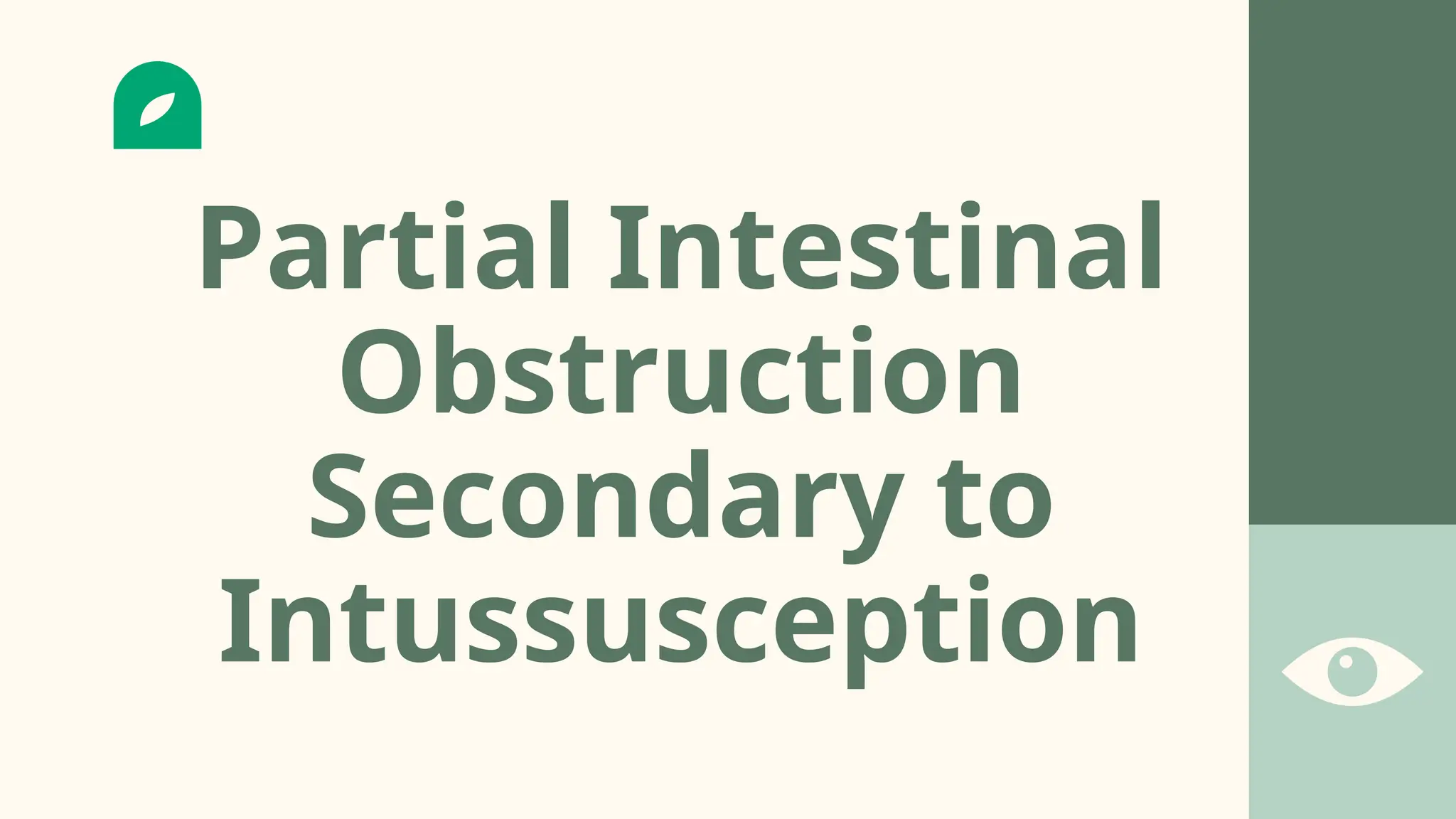 Partial-Intestinal-Obstruction-Secondary-to-Intussusception.pptx