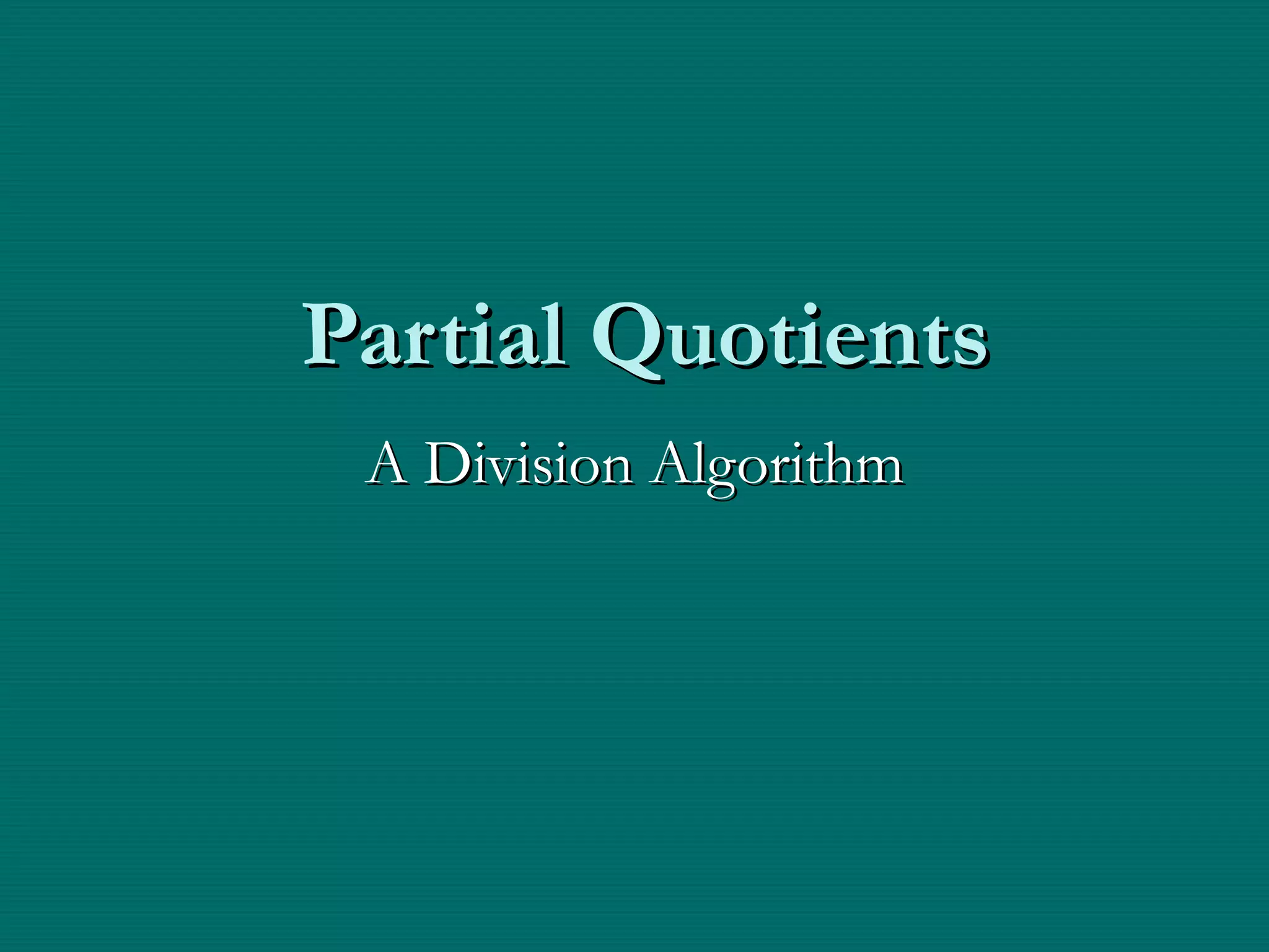 Partial quotients-division-algorithm-1 | PPT