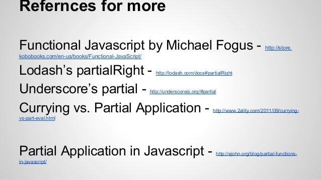 Partial Application in Javascript (and why I like it)