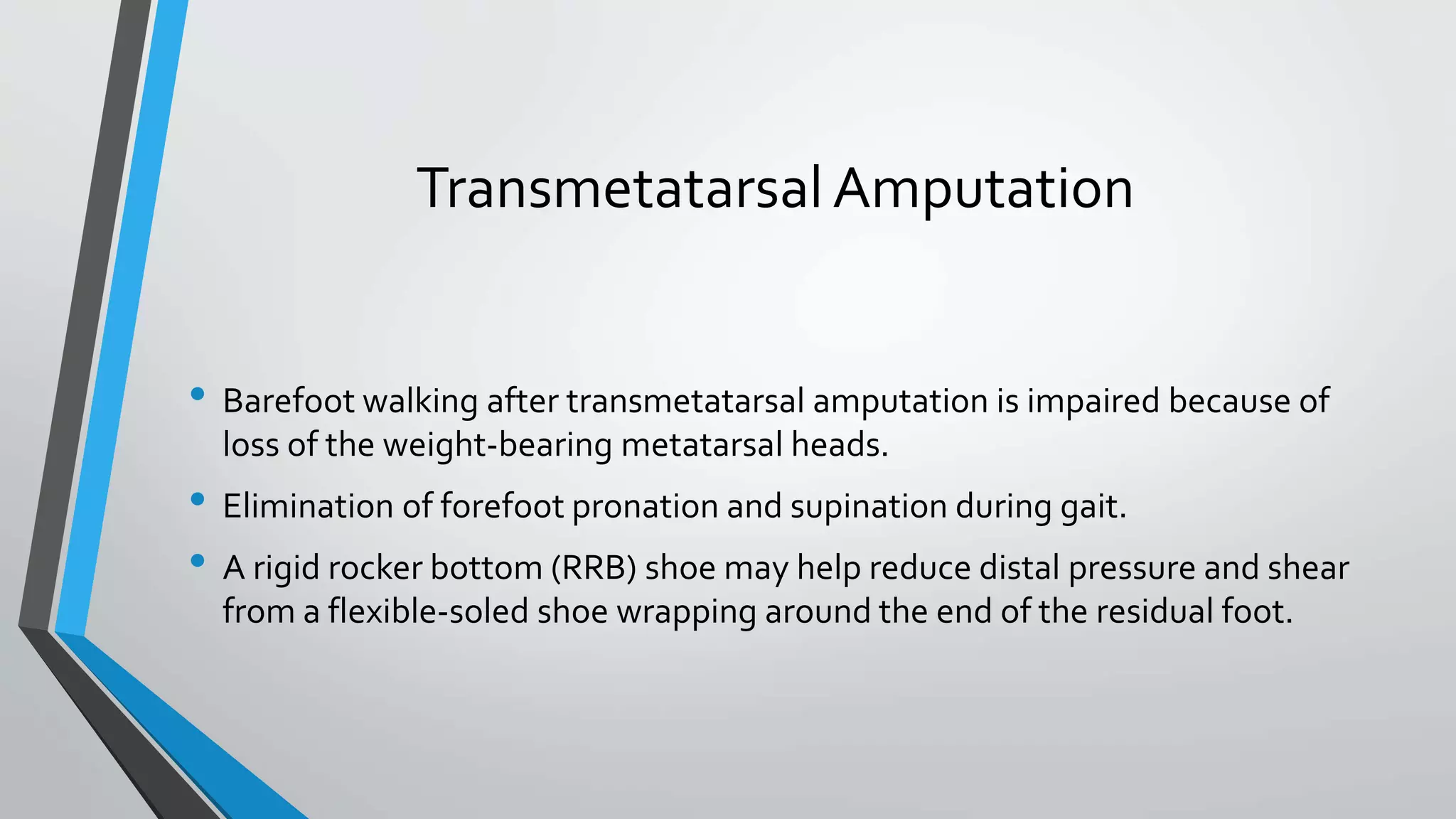 Prosthetic Management of Different Types of Partial Foot Amputation | PPTX