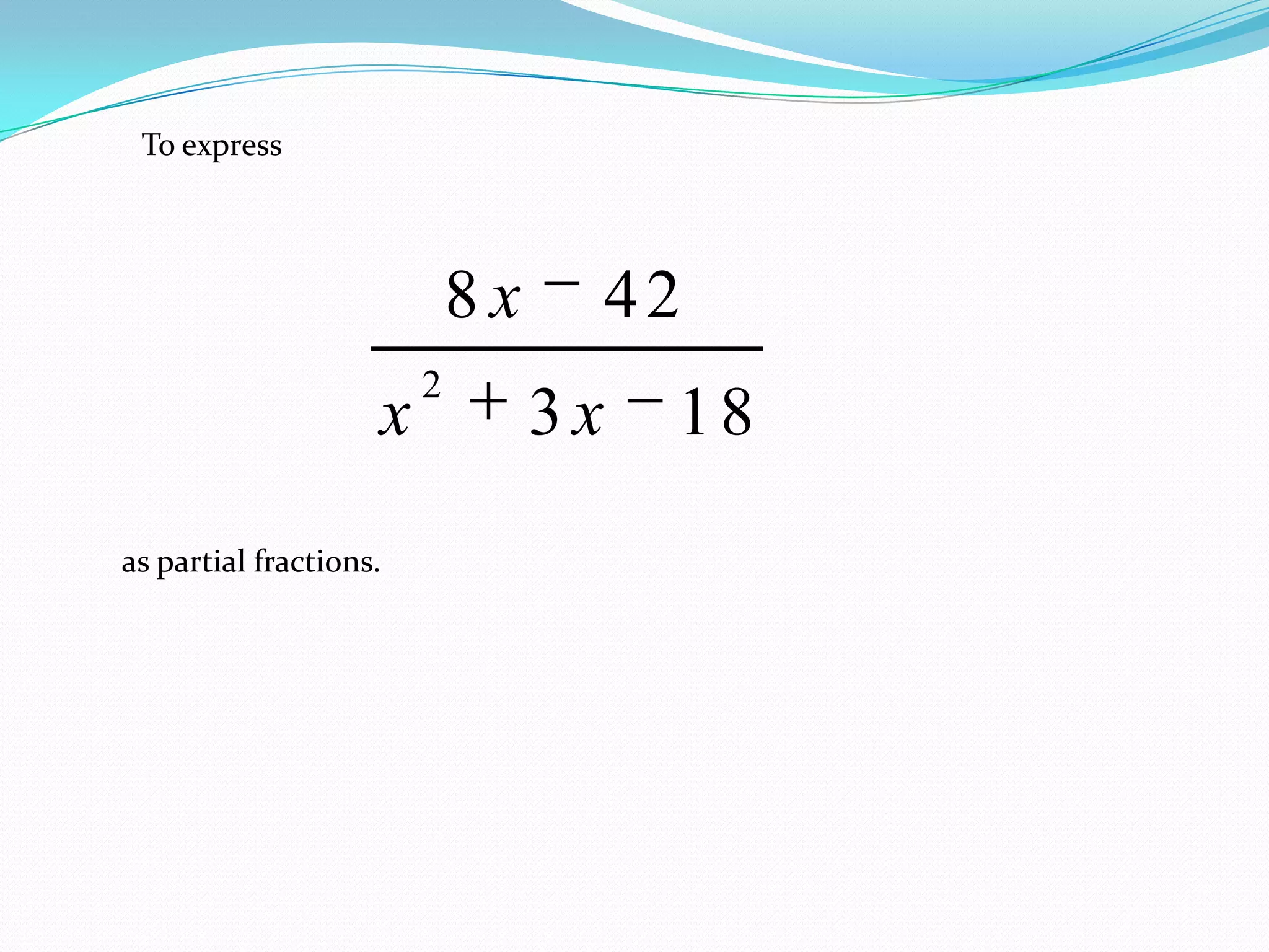 Partial Fractions Linear Term | PPSX