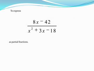 Partial Fractions Linear Term | PPSX
