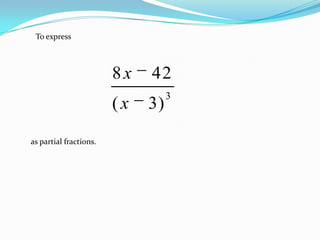 Partial Fractions Linear Term To A Power | PPSX