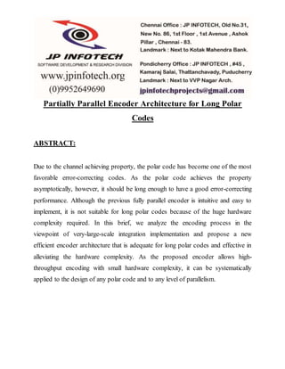 Partially parallel encoder architecture for long polar codes | PDF