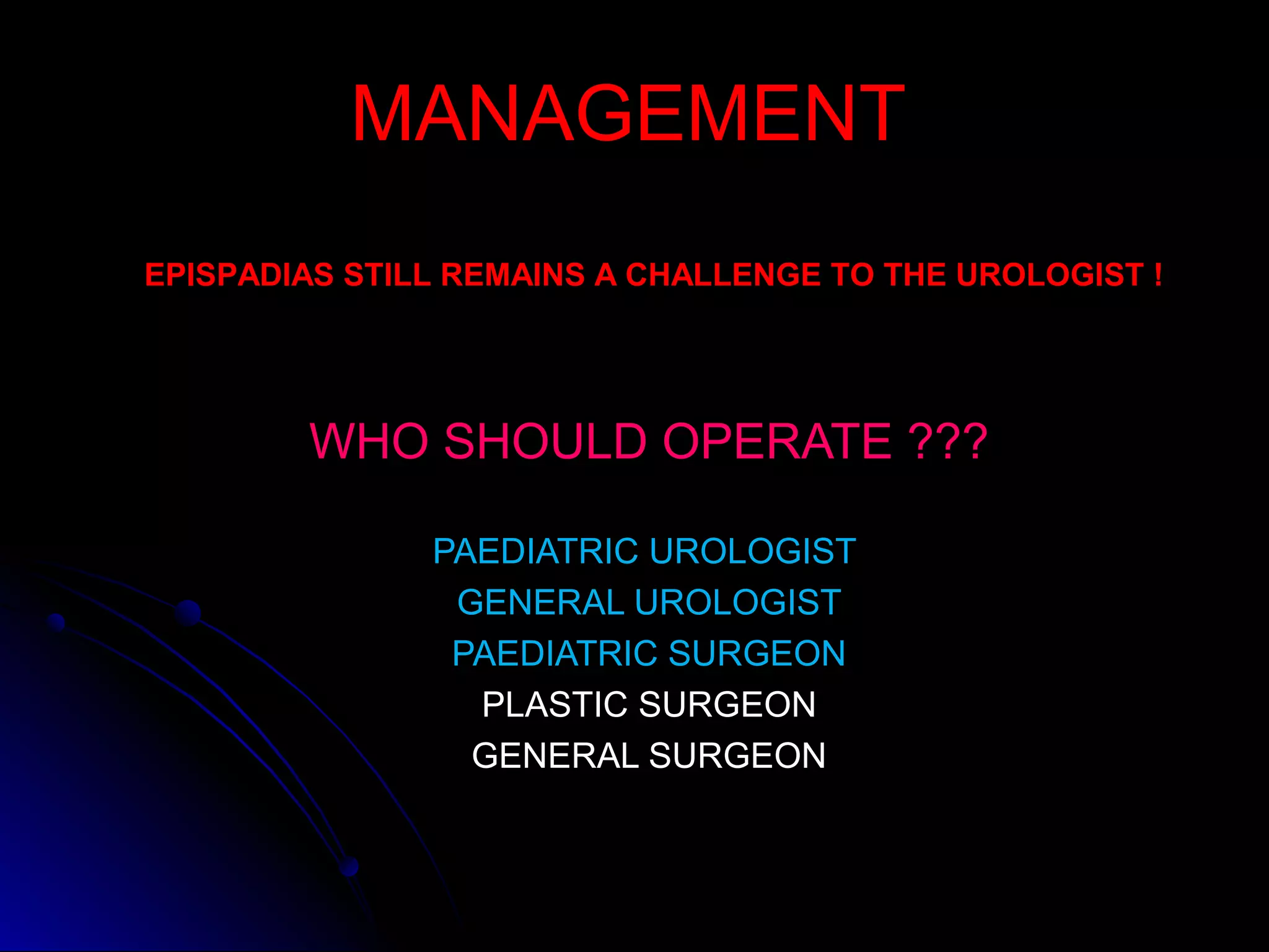 Partial penile disassembly for single stage repair of male epispadias | PPT