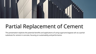 Partial Replacement of Cement.ppt presentation | PPTX
