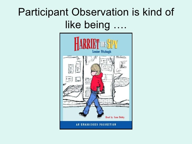 Participant Observation Participant Observation