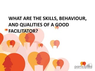 How to be a good facilitator. | PPTX