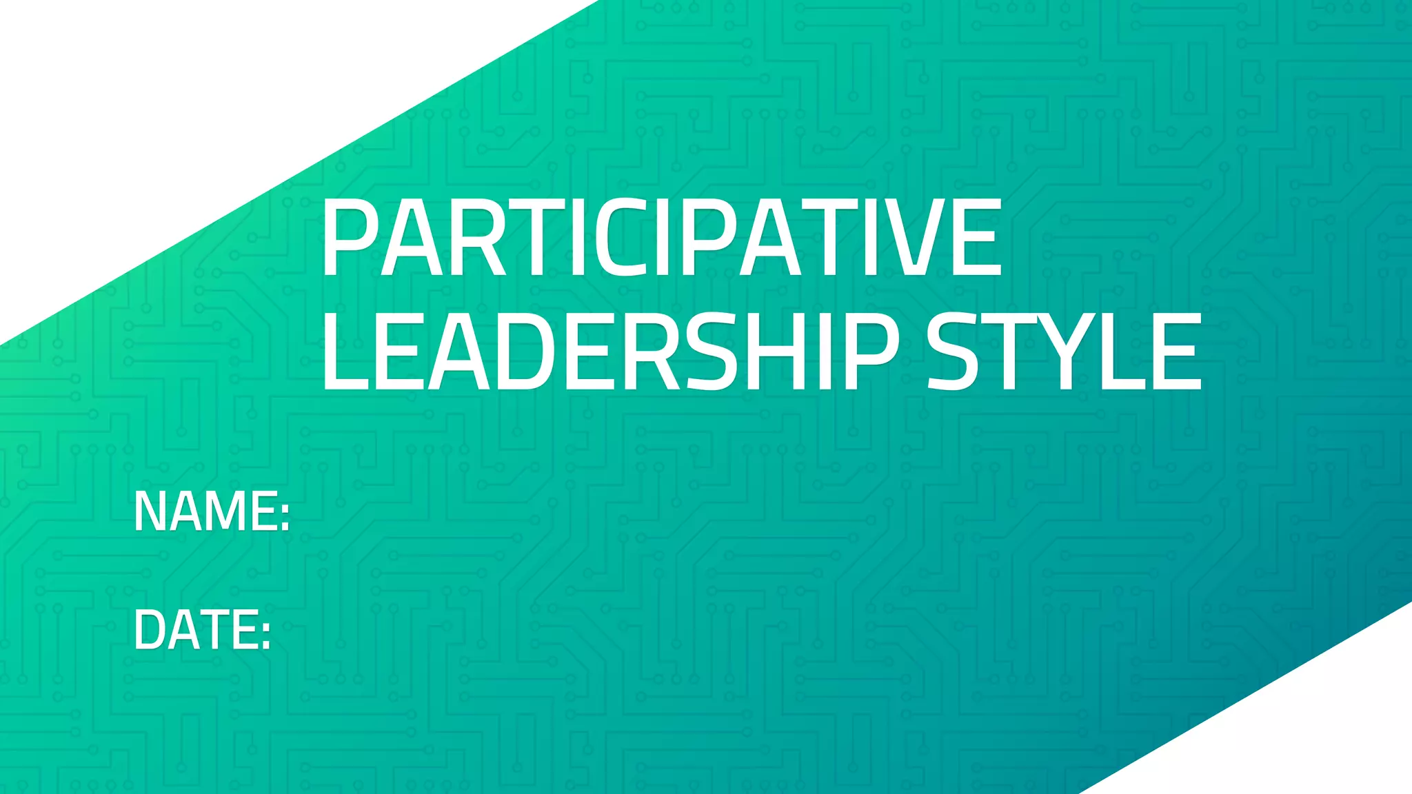 Participative Leadership Style.pptx | Human Resources | Business