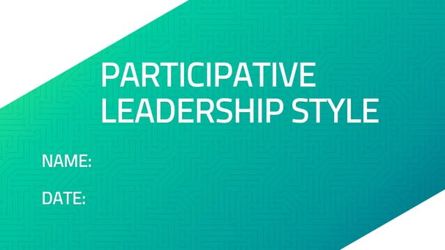 Participative Leadership Style.pptx