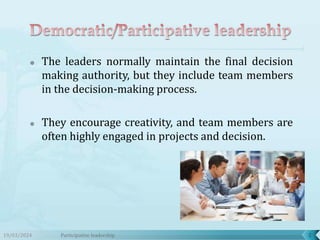 Participative_Leadership_Style_leaders.pptx | Business | Business and ...