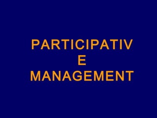 Participative Management | PPT