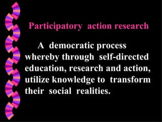 Participatory action research | PPT