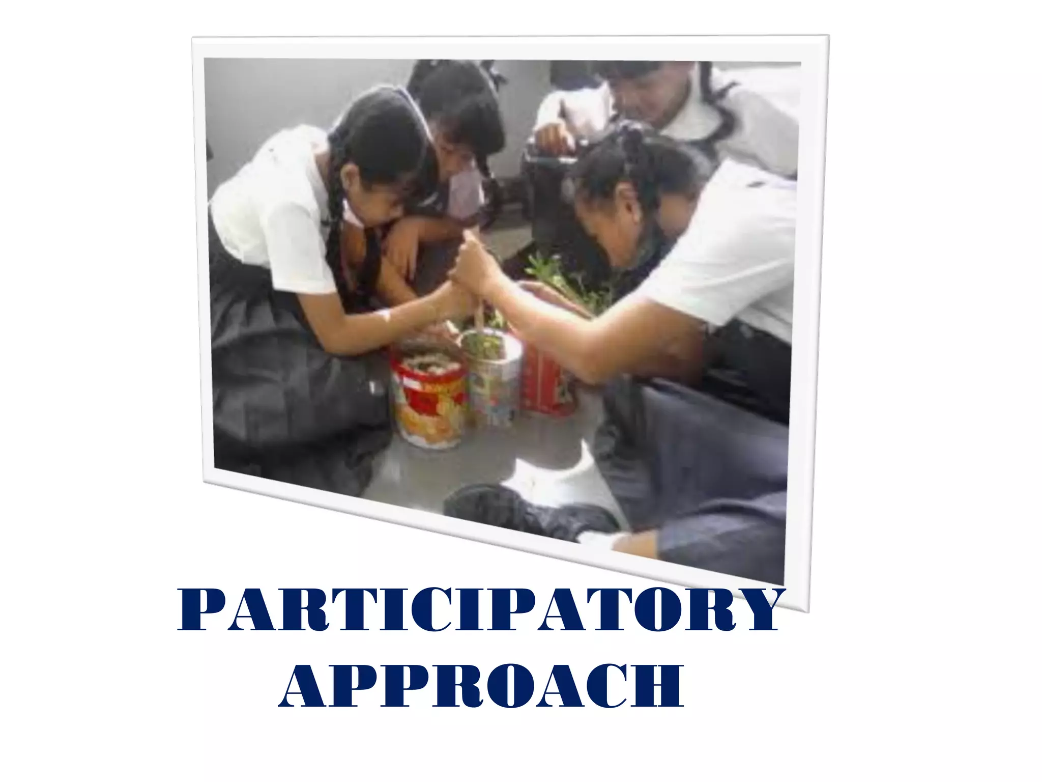 Participatory approach | PPT