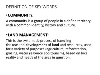 Participatory community land management, a solution to local land ...