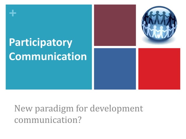 Participatory media: A new paradigm for development? | PPTX | Theater ...