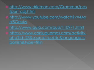 Participios pasados usados como adjetivos | PPT