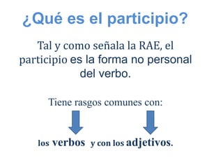 Participios regulares e irregulares | PPTX