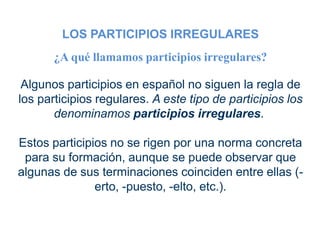 Participios regulares e irregulares | PPTX