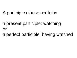 Participle clauses | PPT