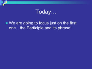 Participles phrases | PPT