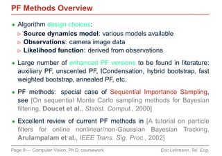 Particle filtering in Computer Vision (2003) | PDF