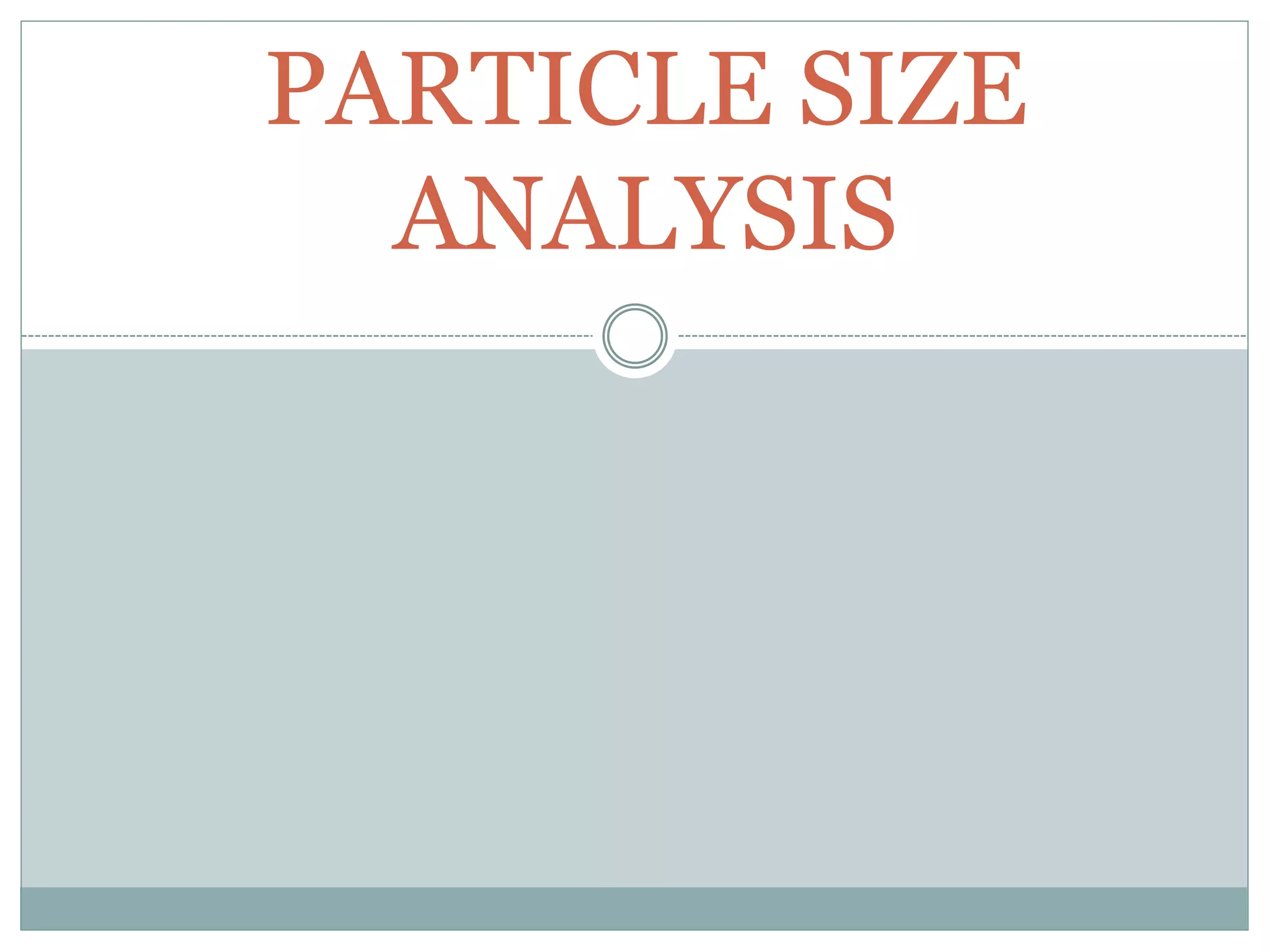 -Particle-Size-Analysis-pptx.pptx