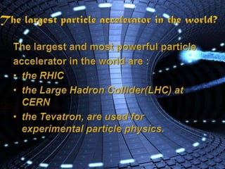 Particle accelerator | PPTX