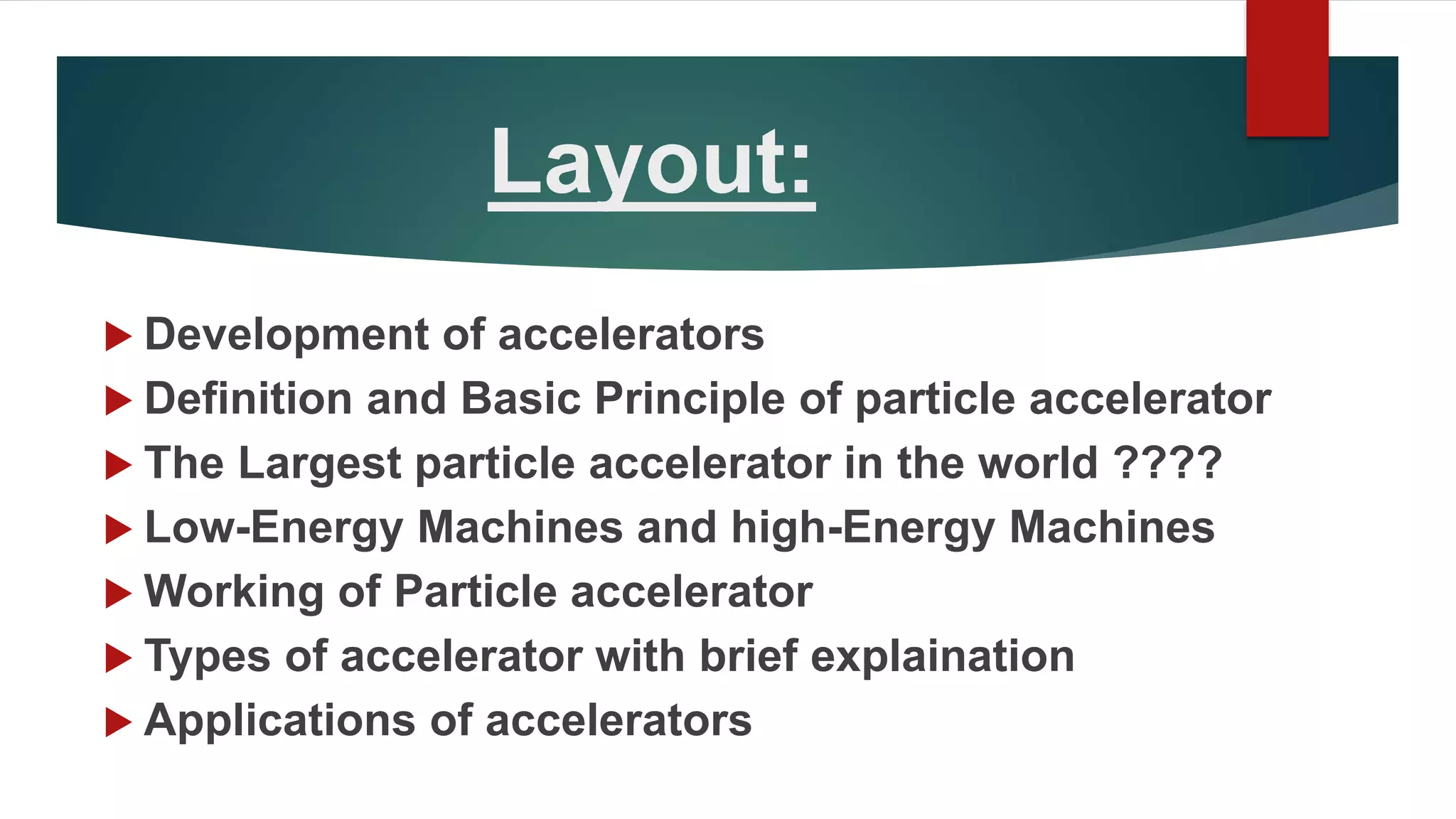 Particle accelerator | PPTX