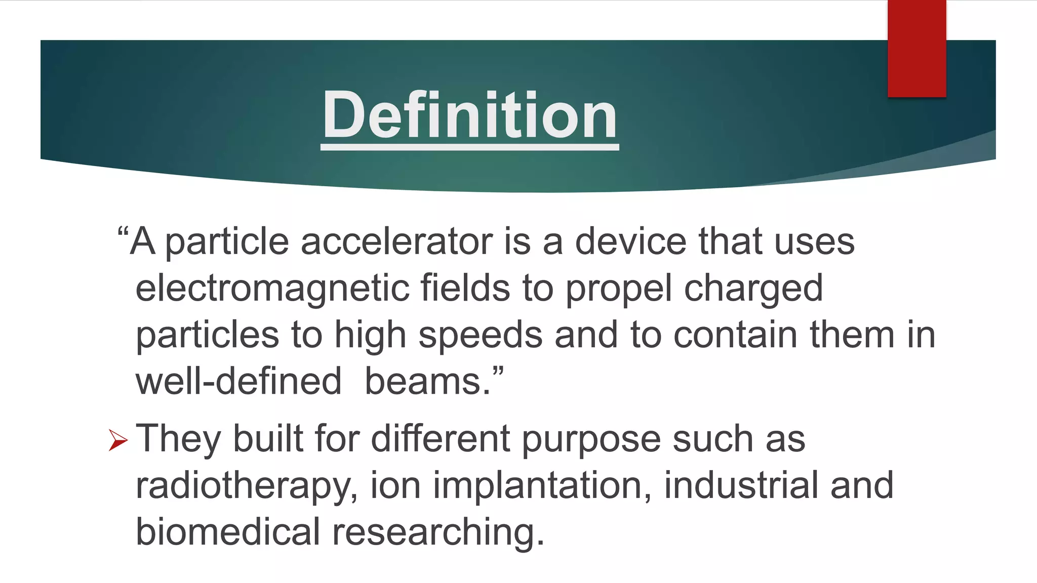 Particle accelerator | PPTX
