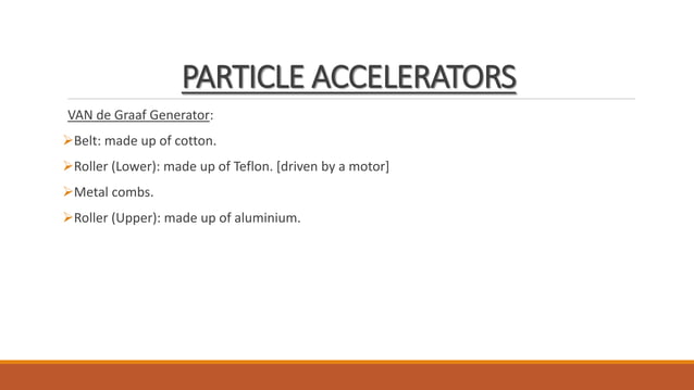 PARTICLE ACCELERATORS | PPTX