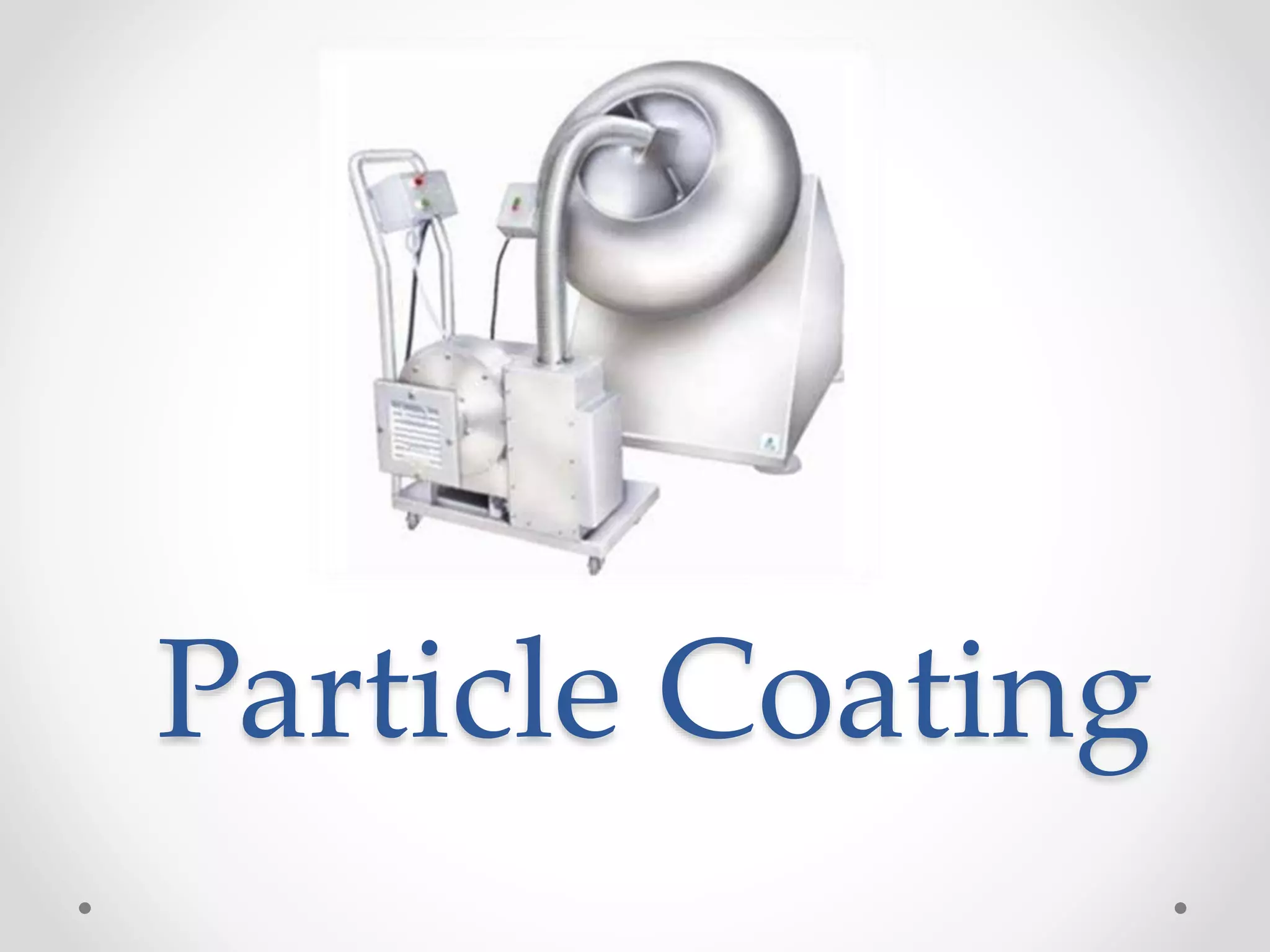 Particle Coating (Pharmaceutics) | PPTX