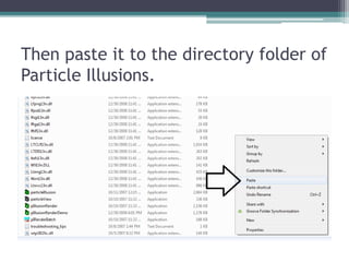 Particle illusions Installation Tutorial | PPTX | Computing | Technology & Computing