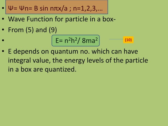 Particle in a box- Application of Schrodinger wave equation | PPTX ...