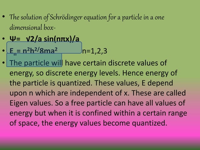 Particle in a box- Application of Schrodinger wave equation | PPTX | Chemistry | Science