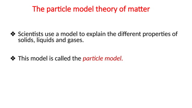 Particle Model in Science 3, First quarter | PPT