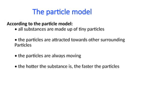 Particle Model in Science 3, First quarter | PPTX