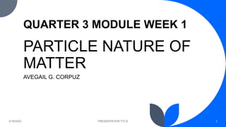 PARTICLE NATURE OF MATTER.pptx