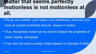 PARTICLE NATURE OF MATTER.pptx