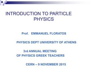 ParticlePhysicsFOR_TEACHERS (1).ppt